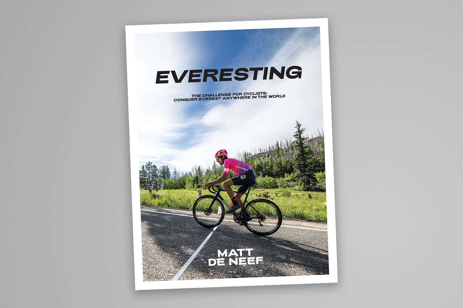 Everesting - The Challenge for Cyclists: Conquer Everest Anywhere in ...