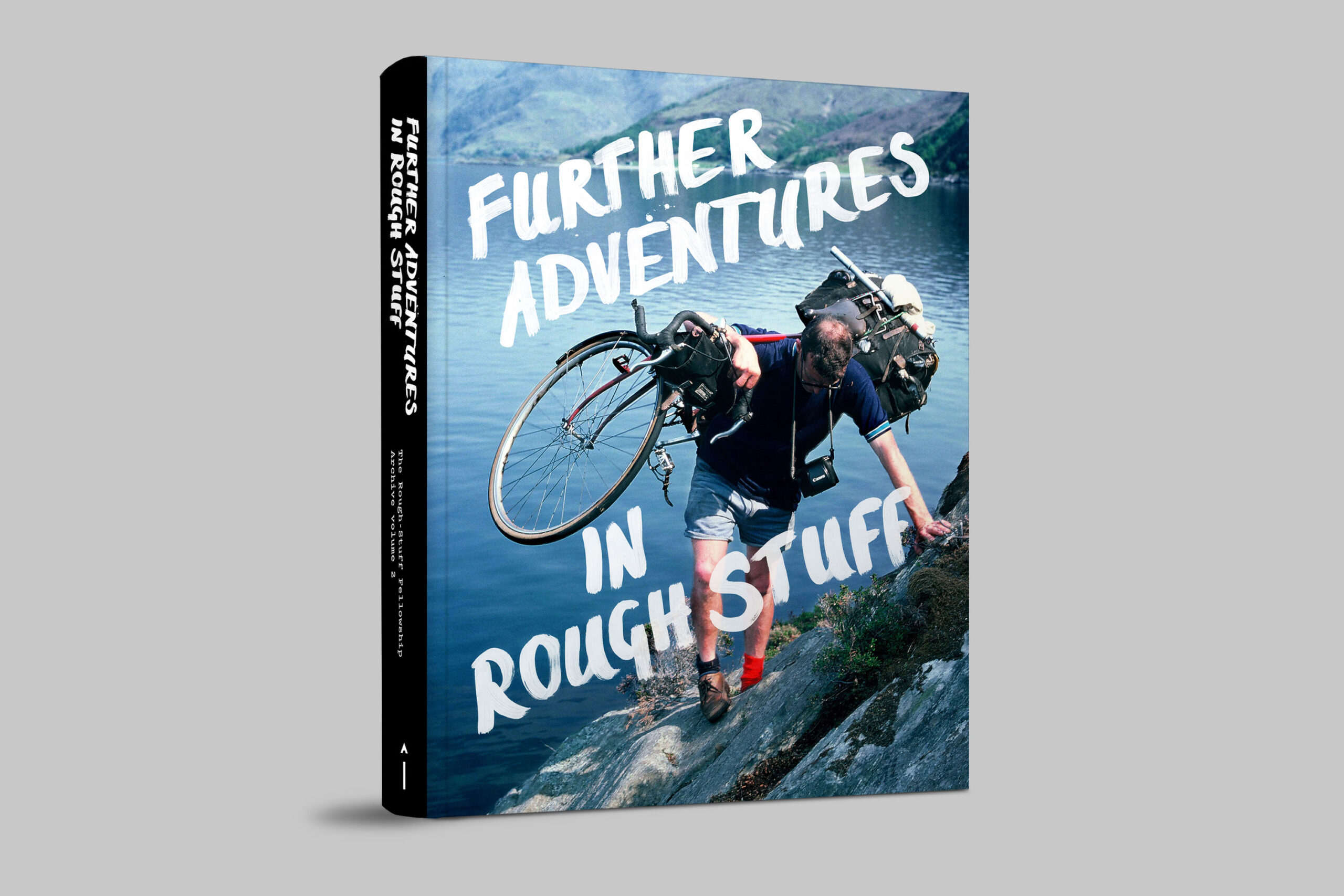 Further Adventures in Rough Stuff: The Rough-Stuff Fellowship Archive ...