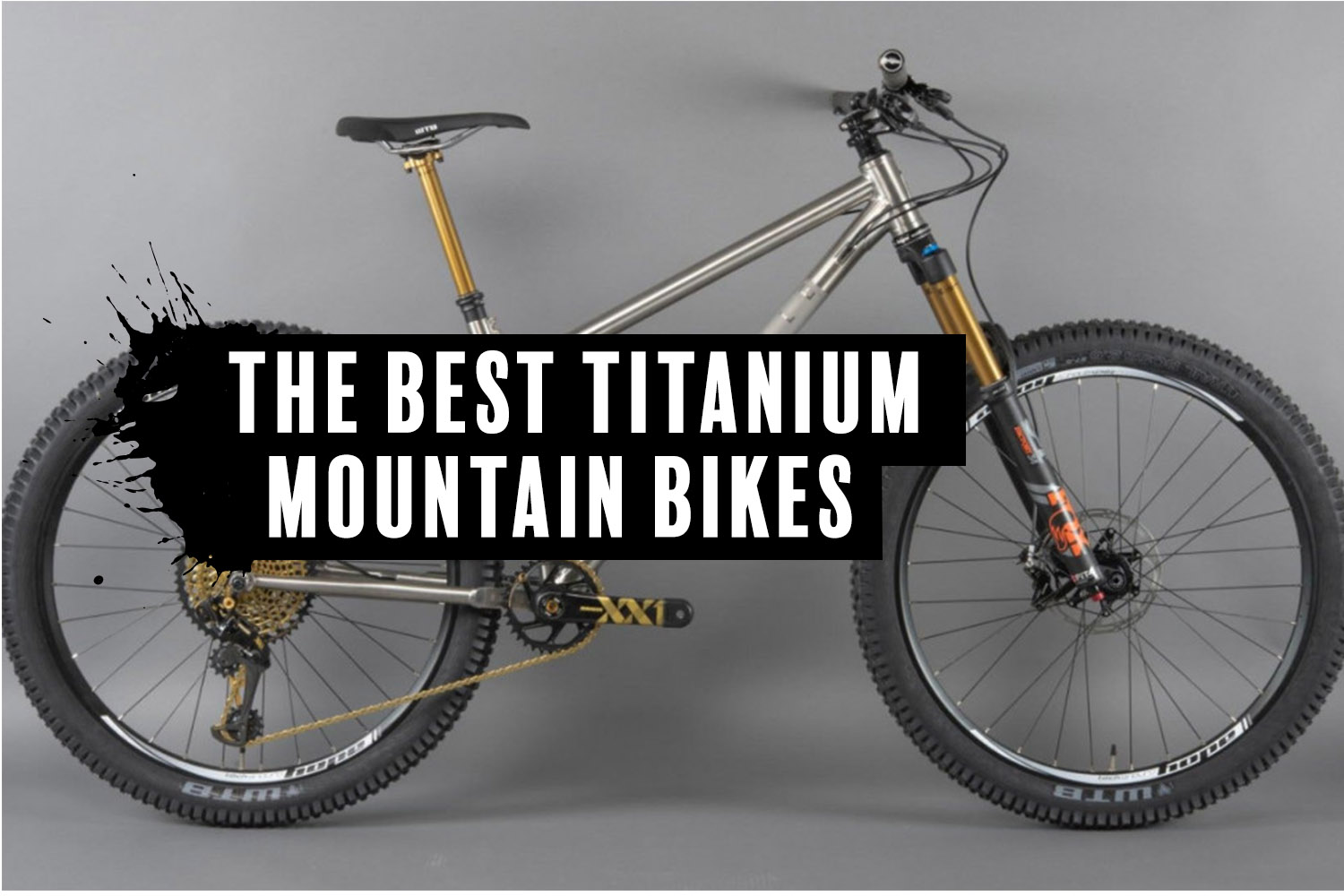 The best titanium mountain bikes you can buy - Cycling News | off-road.cc